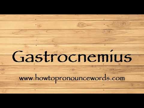 How To Pronounce Gastrocnemius ? How To say Gastrocnemius New Video
