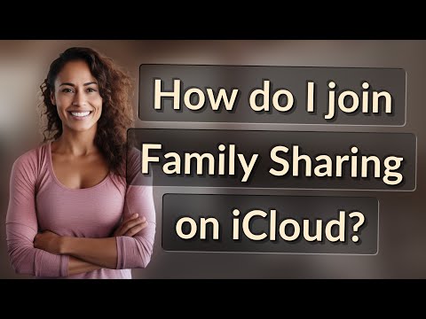 How do I join Family Sharing on iCloud?