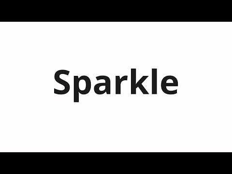 How to pronounce Sparkle
