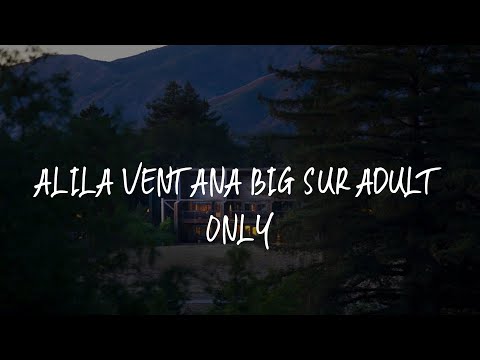 Alila Ventana Big Sur Adult Only Review - Big Sur , United States of America