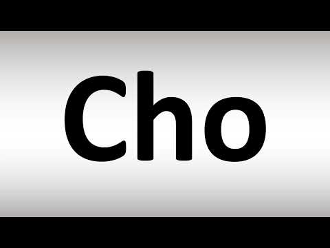 How to Pronounce Cho