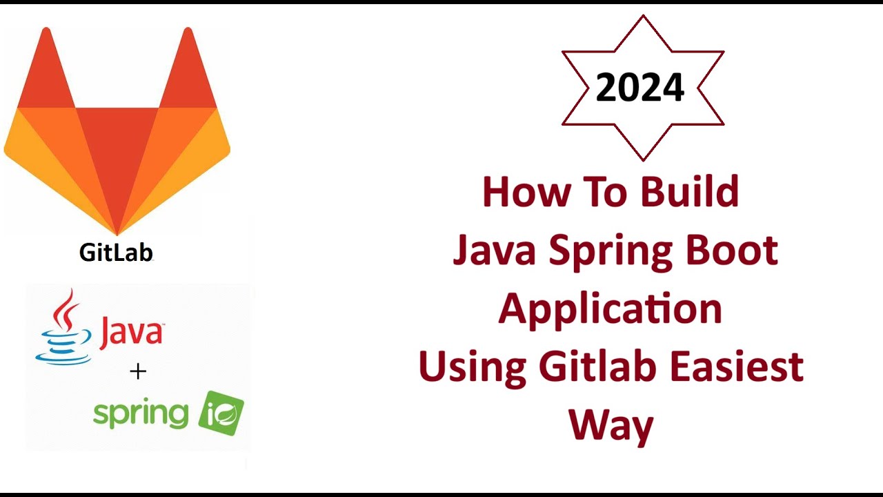 How To Build Java Spring Boot Application Using GitLab(From Scratch)