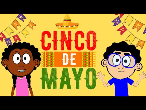 Cinco De Mayo For Students | Celebration of Mexican Heritage