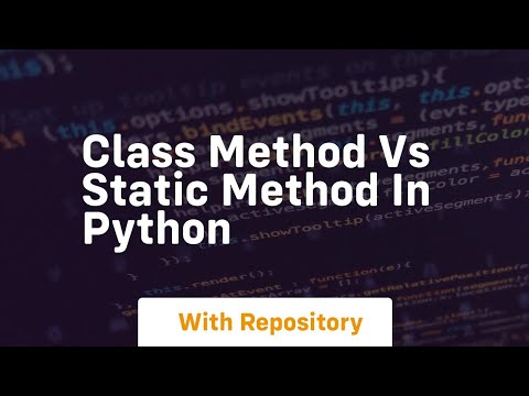 Class method vs static method in python