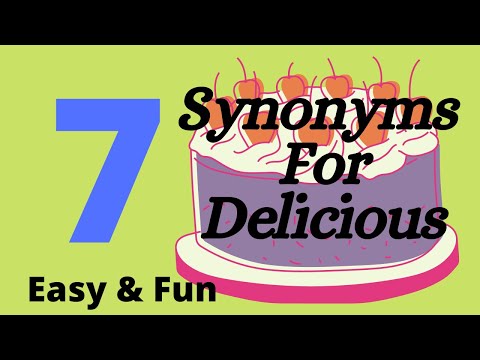 7 Synonyms For Delicious: English Language Help (For Kids & Adults)