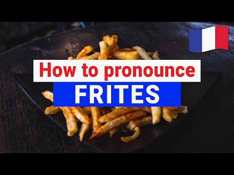 How to Pronounce FRITES In French correctly | French Pronunciation