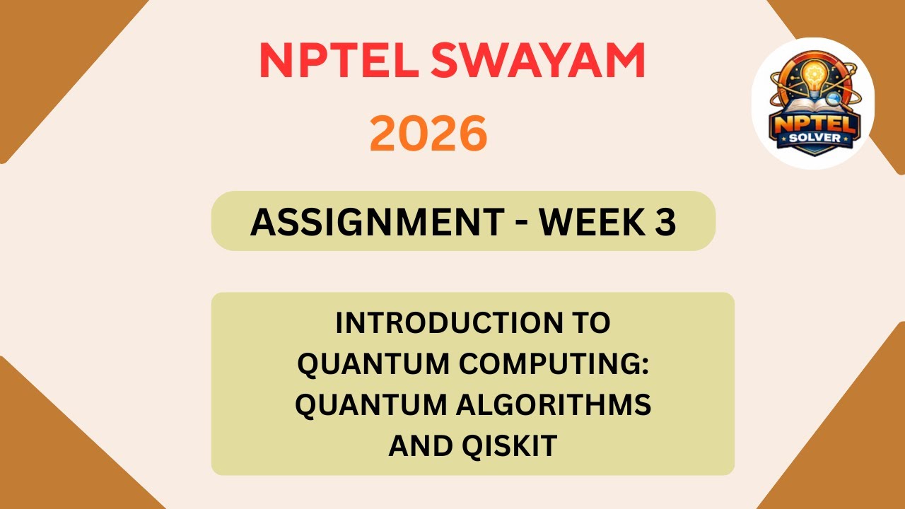 NPTEL Introduction to quantum computing: Quantum algorithms and qiskit ASSIGNMENT 3  Week 3 JAN 2026