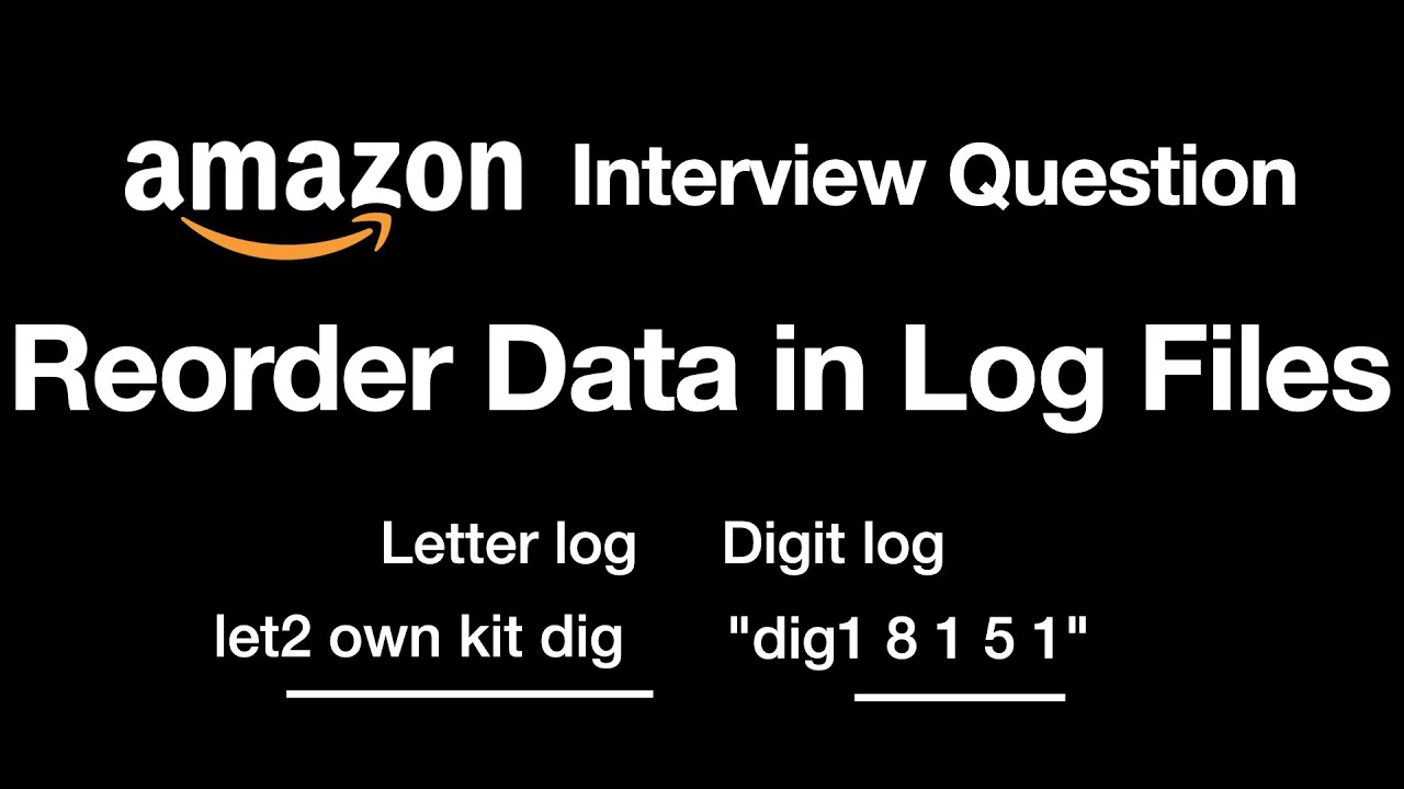 LeetCode 937 Reorder Data in Log Files | Amazon Interview Question | Python