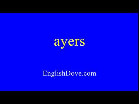 How to pronounce ayers in American English.