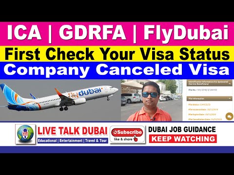 ICA | GDRFA | FLYDUBAI | FIRST CHECK YOUR VISA STATUS | COMPANY CANCELED VISA | LIVE TALK DUBAI