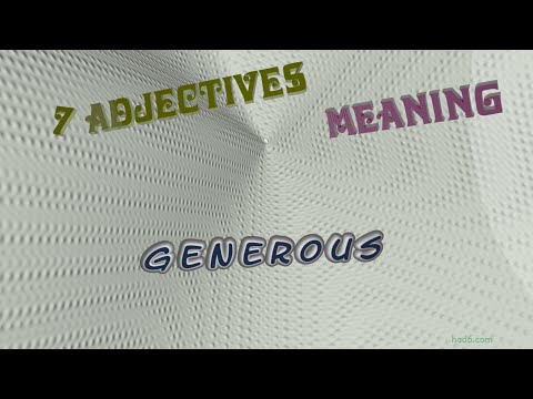 generous - 12 adjectives which are synonym to generous (sentence examples)