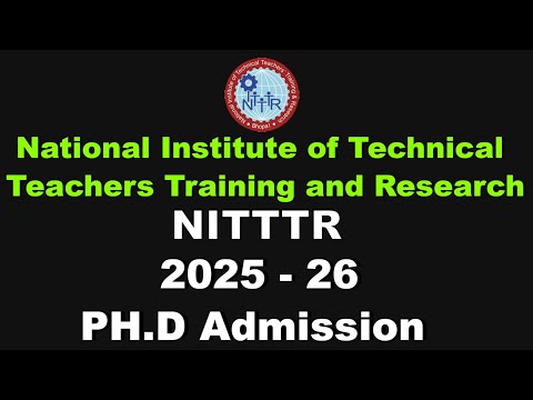 National Institute Of Technical Training and Research NITTTR Bhopal PH.D Admission 2025 - 26