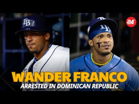 "Wander Franco Arrested in Dominican Republic: Latest Update on Rays Shortstop"