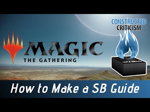 Constructed Criticism 386: How to Build a Sideboard Guide in #MTG