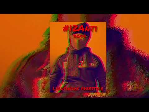 #12Anti Box12 - Lightwork Freestyle (Prod. ZC Beats & Bkay)