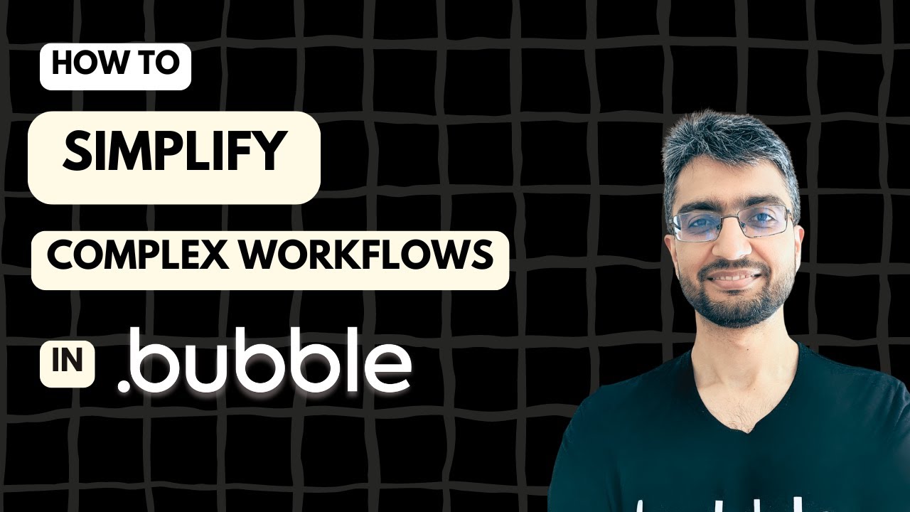 How to structure and simplify complex workflows in Bubble - Tips - Bubble Forum