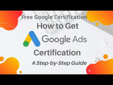Learn Free Google Ads Certification Exam [Login for Free Google Certifications]