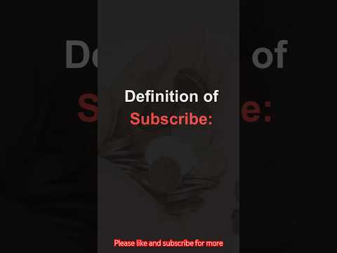 Definition and meaning of subscribe #subscribe #like #follow #definition #englishwords #learnenglish