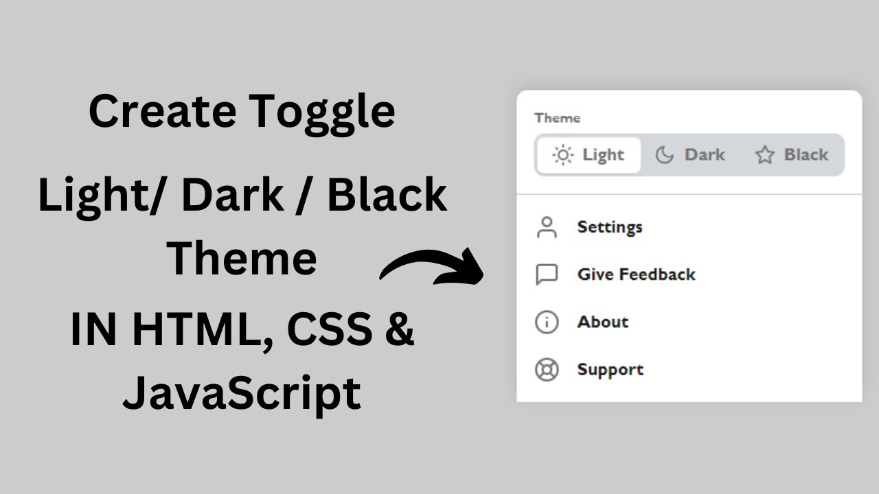 Create Toggle Light / Dark / Black Theme using HTML, CSS & JavaScript | JavaScript Projects