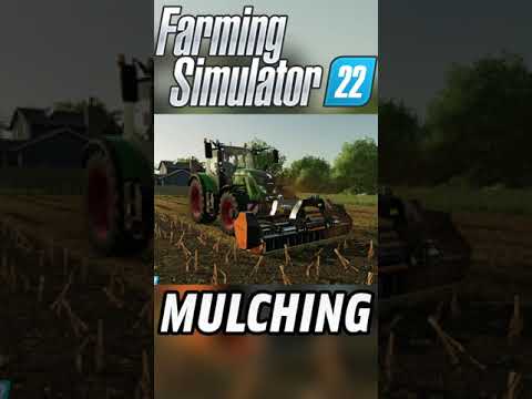 FS22 Mulching Feature!