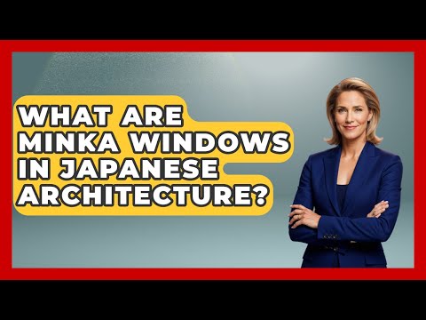 What Are Minka Windows In Japanese Architecture? - Japan Past and Present