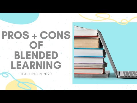 Blended Learning: Pros & Cons of Blended Learning in 2020