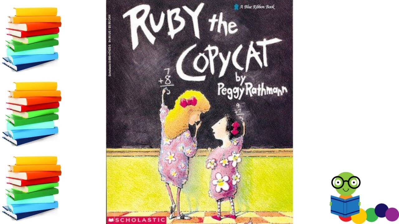 Ruby the Copycat - Kids Books Read Aloud