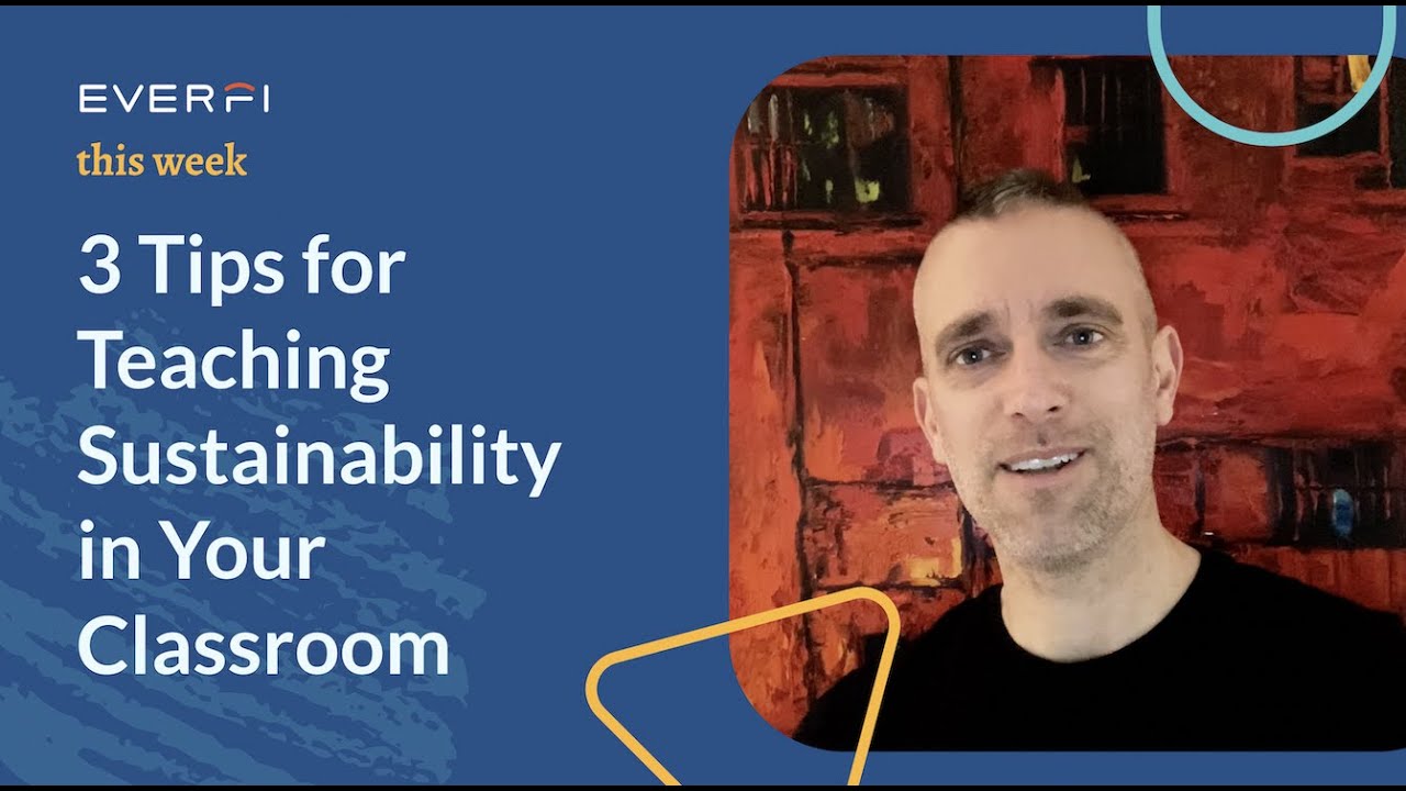 3 Tips for Teaching Sustainability in Your Classroom