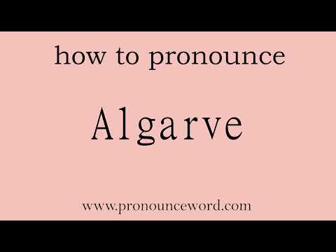 Algarve: How to pronounce Algarve in english (correct!).Start with A. Learn from me.