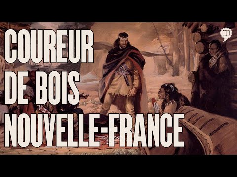 Coureurs de bois in Canada: a story | History will tell us #69