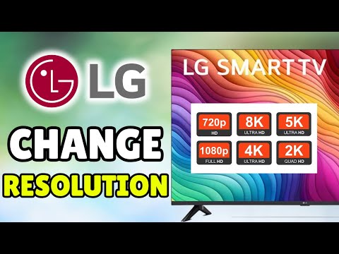 *2025 UPDATED* How To Change Screen Resolution To 8K, 4K, FULL HD, HD On LG Smart TV - Full Tutorial