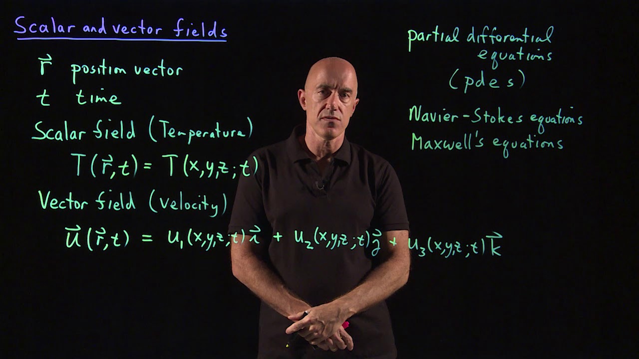 Scalar and vector fields | Lecture 11 | Vector Calculus for Engineers