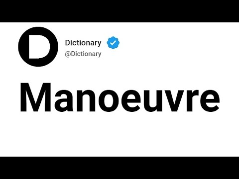 Manoeuvre Meaning In English