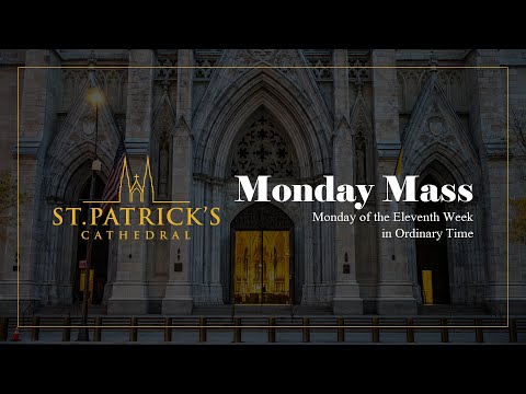Monday Mass - June 16th 2025