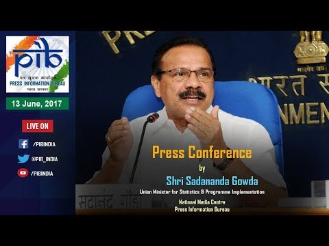 Press Conference by Union Minister Shri Sadananda Gowda on Key Initiatives during 3 Years of Govt