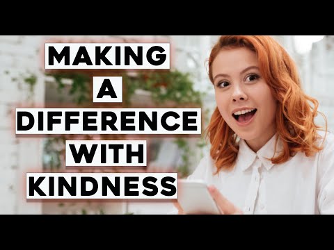 Making A Difference With Kindness | 9 Ways Small Acts Of Generosity Can Bring Big Changes