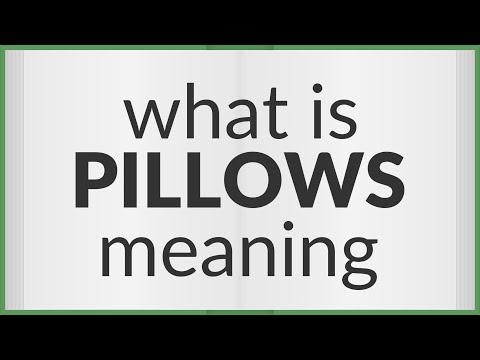Pillows | meaning of Pillows