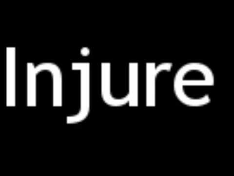 How to Pronounce Injure