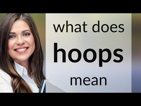 Hoops — meaning of HOOPS