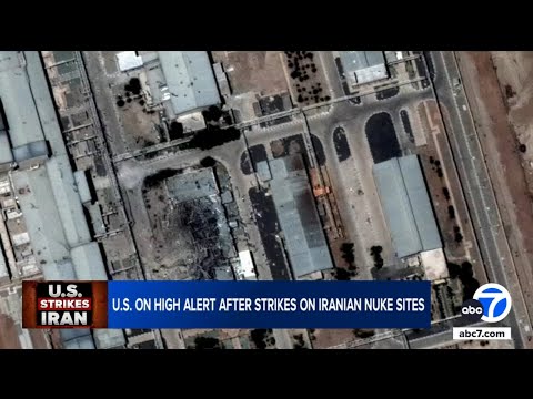 U.S. on high alert after strikes on Iranian nuclear sites