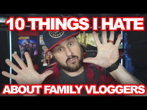 TOP TEN REASONS FAMILY VLOGGING IS WRONG