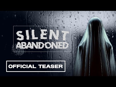 Silent:Abandoned | Teaser Trailer