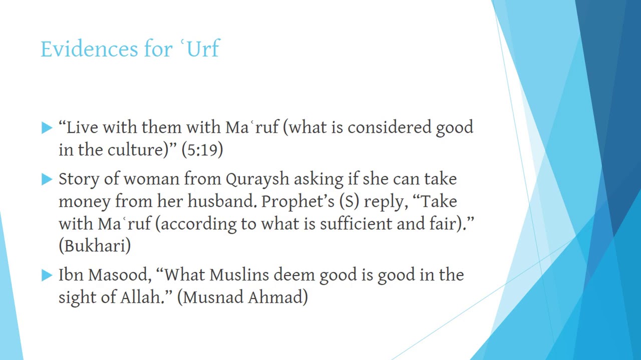 Usul al-Fiqh 5: 'Urf (Local Culture) as a Source of Islamic Law