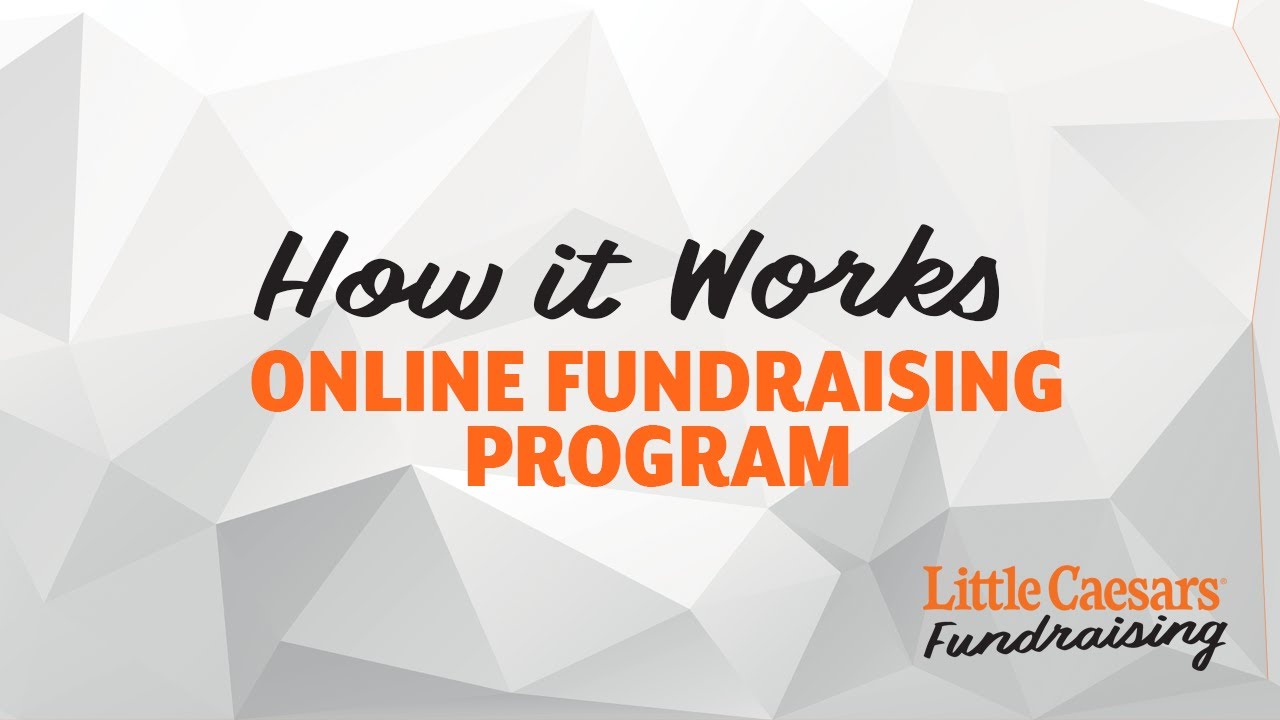 How it Works: Little Caesars Fundraising Online Program