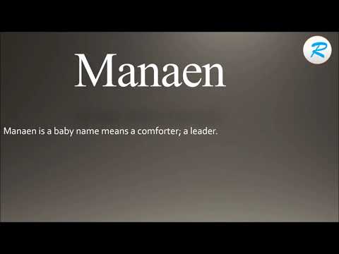 How to pronounce Manaen