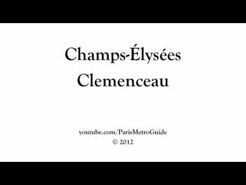 How to Pronounce Champs-Élysées Clemenceau