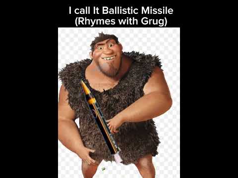 Rhymes With Grug #funny #memes #ballisticmissiles