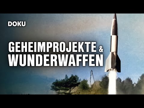 Geheimprojekte und Wunderwaffen (2. WELTKRIEG DOKUMENTATION, (Drittes Reich, Originalaufnahmen)