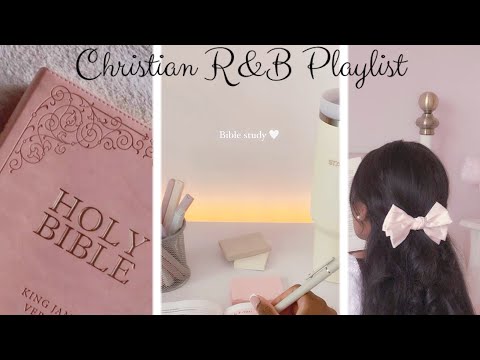 Christian R&B Playlist