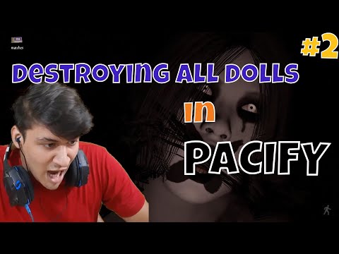 Steam Community :: Video :: DESTROYING ALL DOLLS IN PACIFY! | Second ...